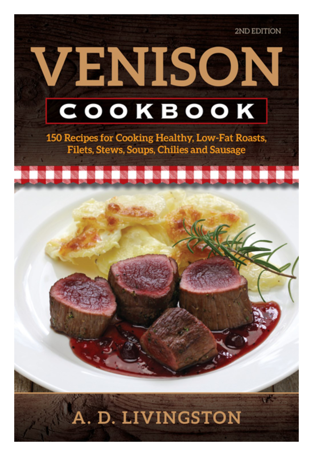 Venison Cookbook by A.D. Livingston | Bass Pro Shops